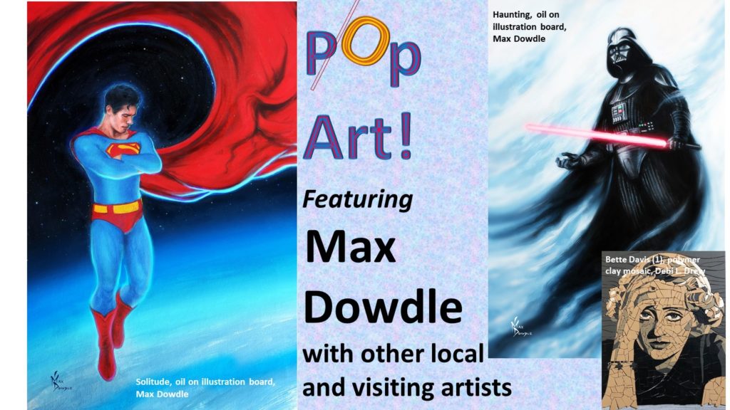 Pop Art! featuring Max Dowdle - opening reception - Orange Co. Arts ...